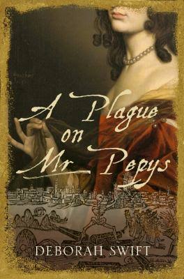 A Plague on Mr Pepys by Deborah Swift #BookReview » Mojito With a Twist ...